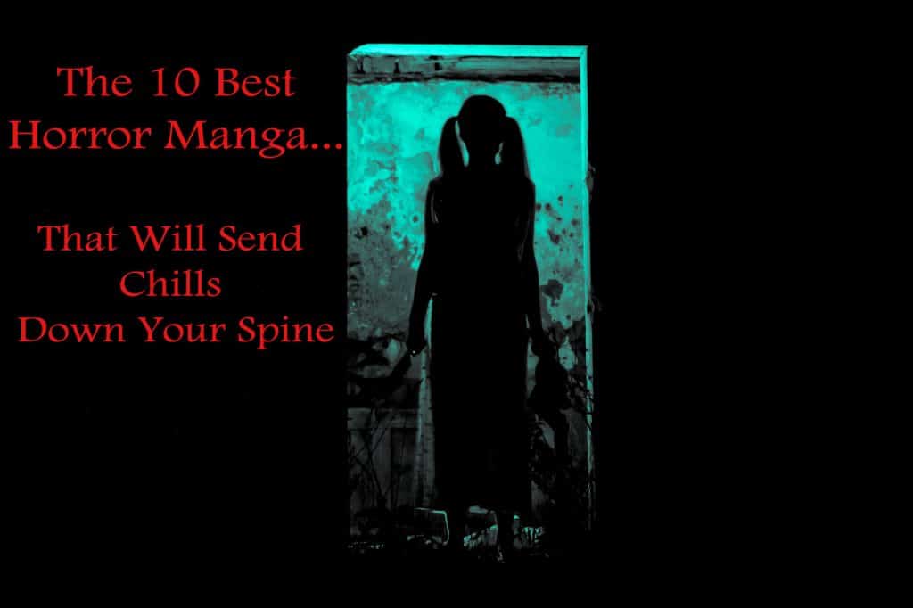 The 10 Best Horror Manga That Will Send Chills Down Your Spine - The ...