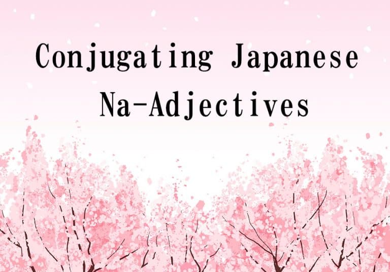 Conjugating Japanese Adjectives for Beginners